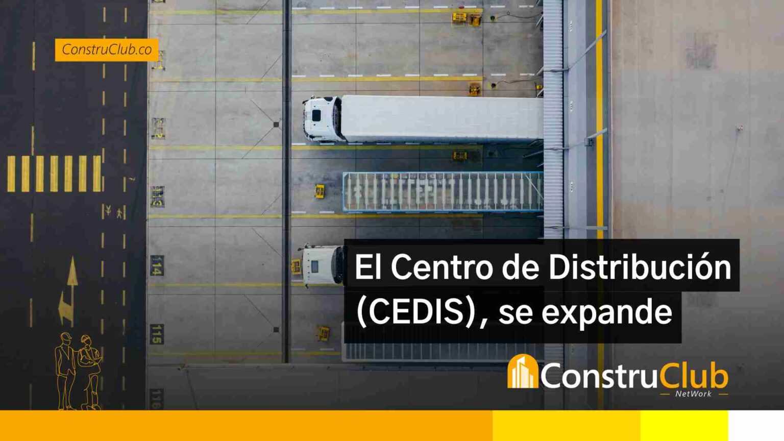 El Centro de Distribución (CEDIS), se expande - ConstruClub