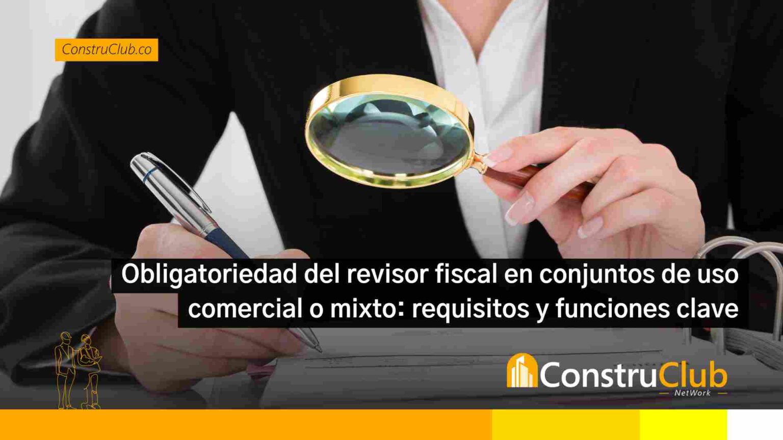 Obligatoriedad del revisor fiscal en conjuntos de uso comercial o mixto ...