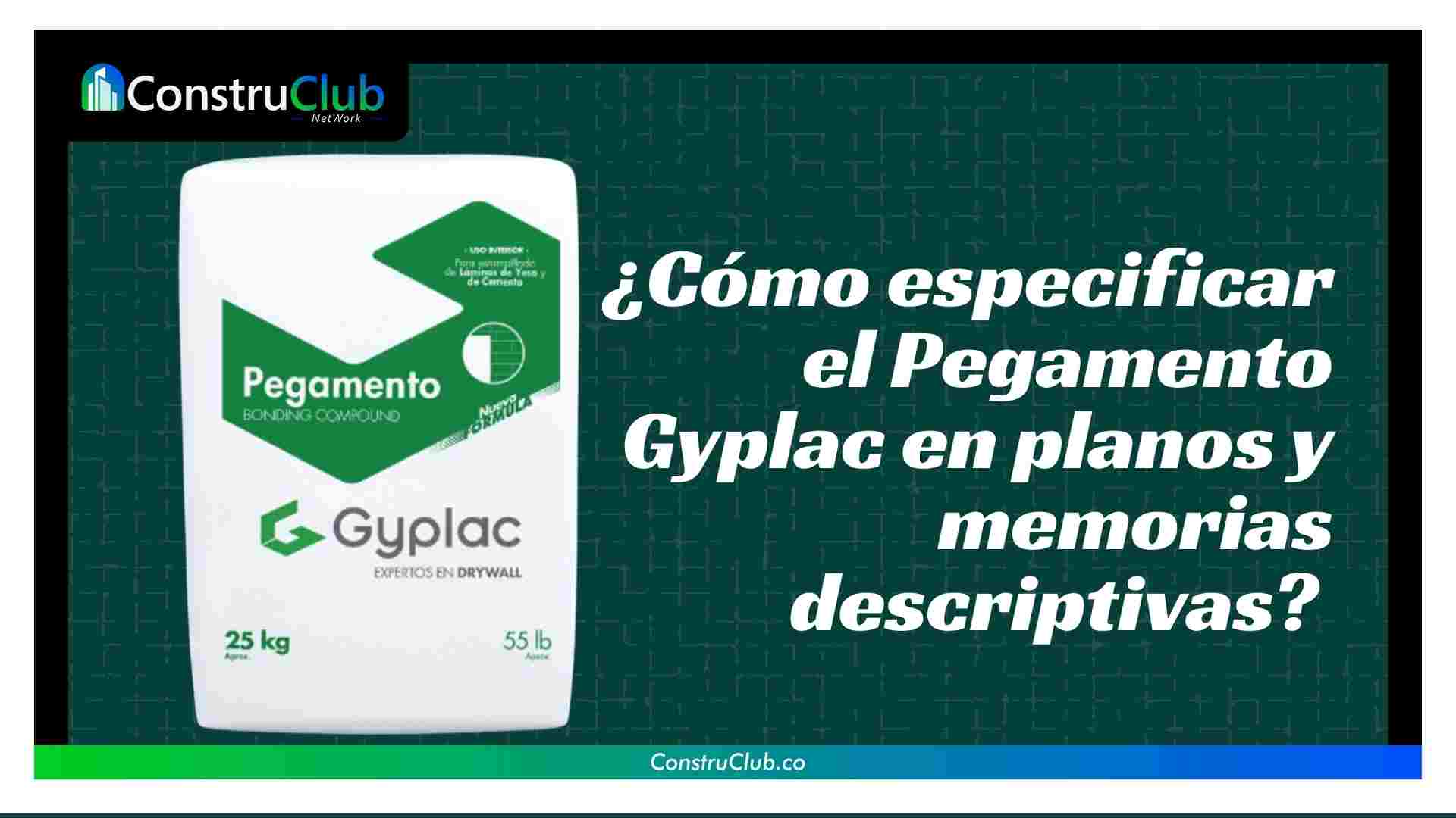 ¿Cómo especificar el pegamento Gyplac en planos y memorias descriptivas ...