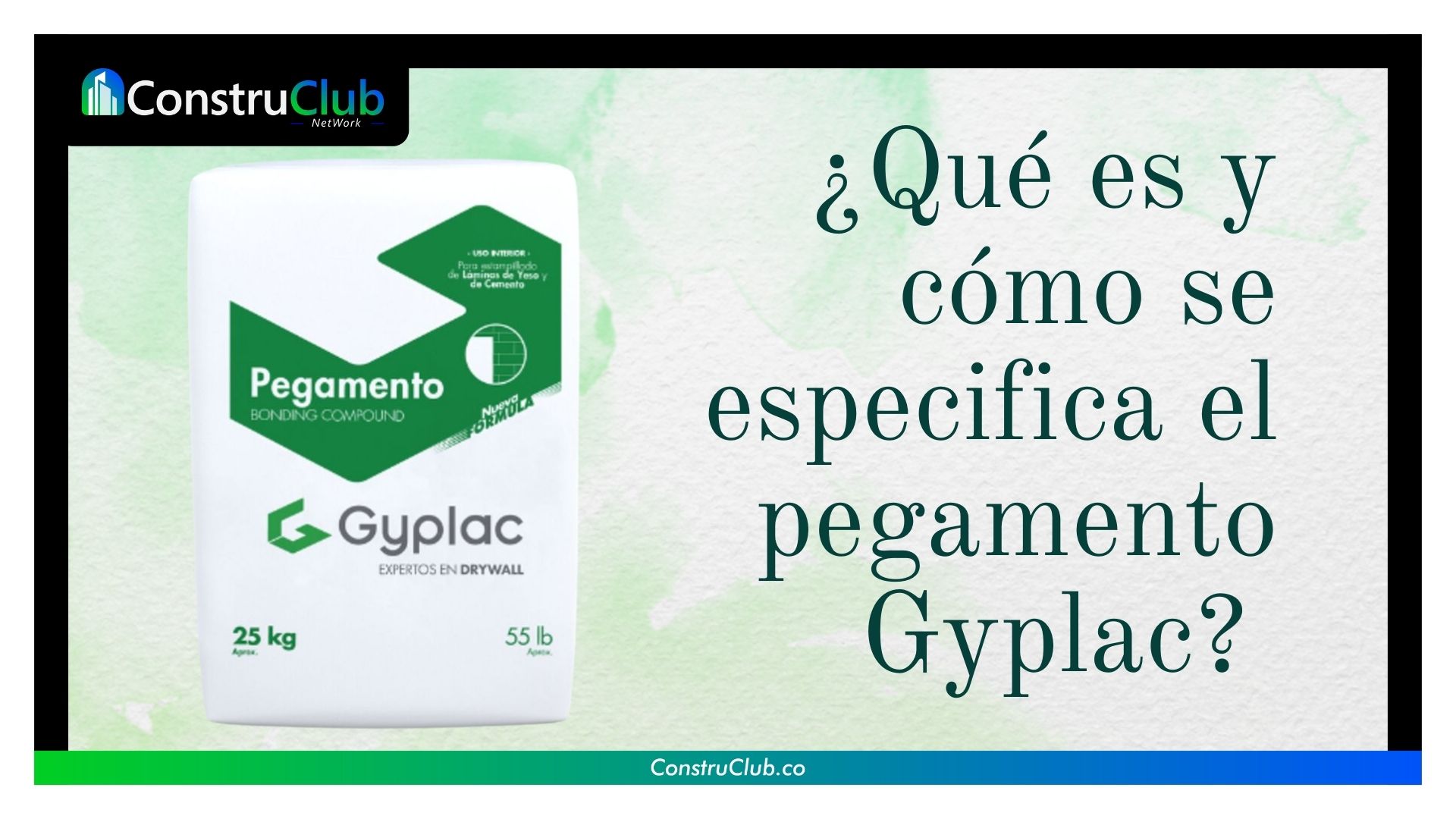 ¿Qué es y cómo se especifica el pegamento Gyplac? - ConstruClub